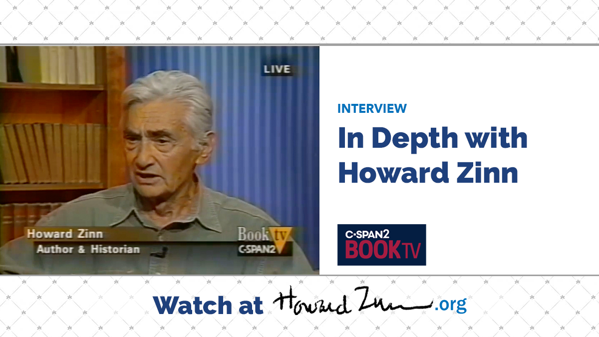 In Depth with Howard Zinn - Howard Zinn