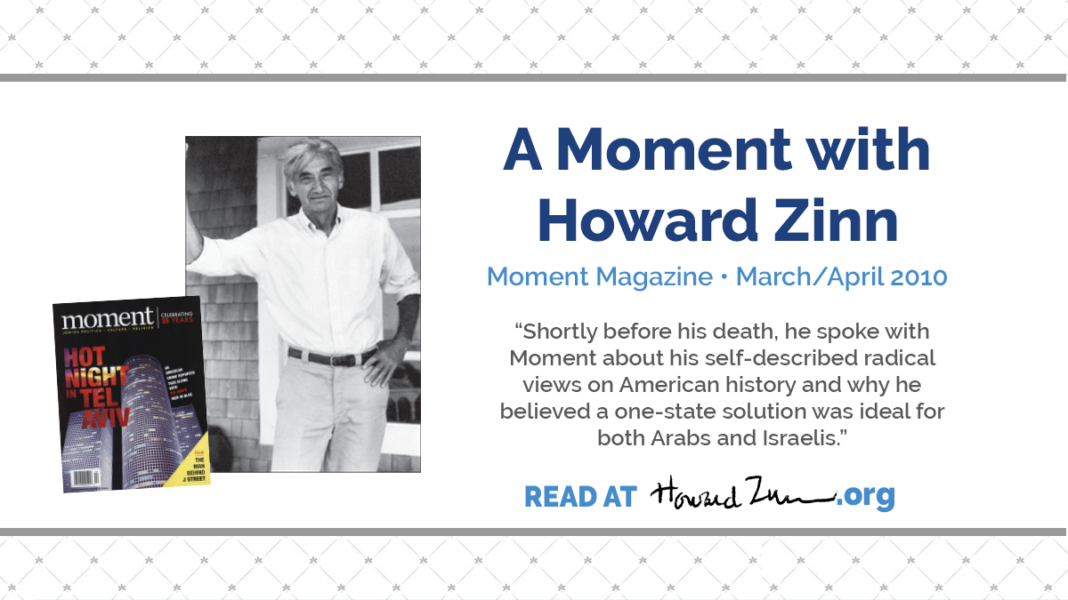 A Moment with Howard Zinn - Howard Zinn