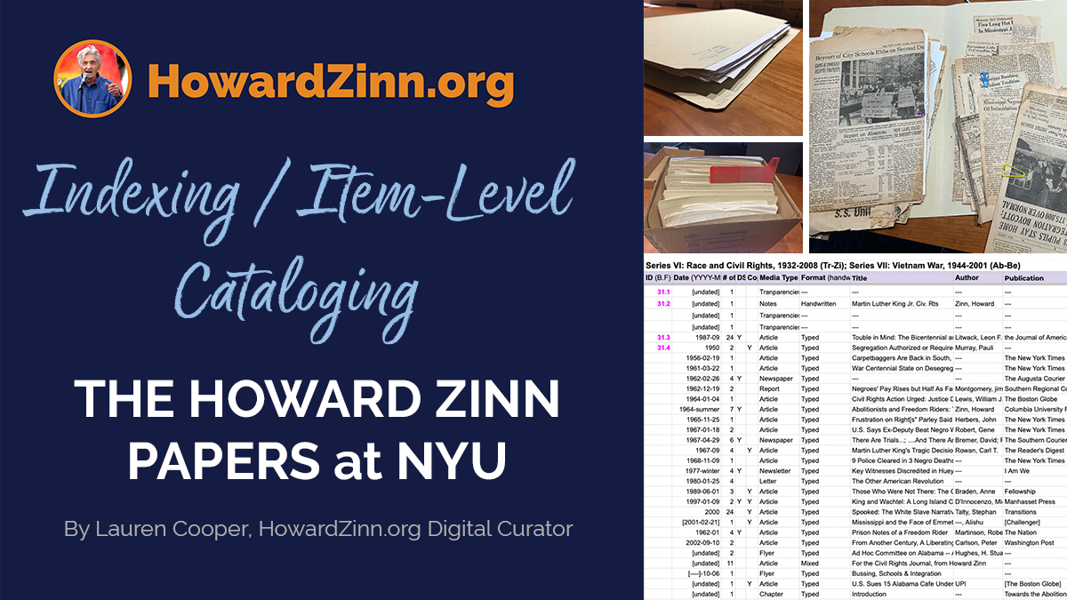 Archival Milestone: The Howard Zinn Papers Have Been Indexed - Howard Zinn